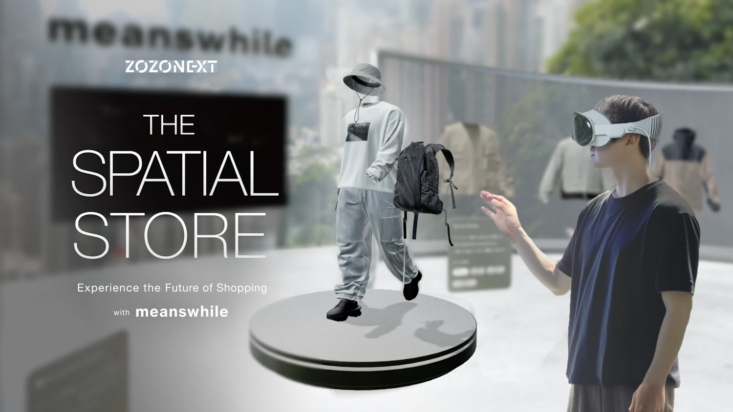 meanswhile × ZOZO NEXT × Apple Vision Pro | fashion tech news